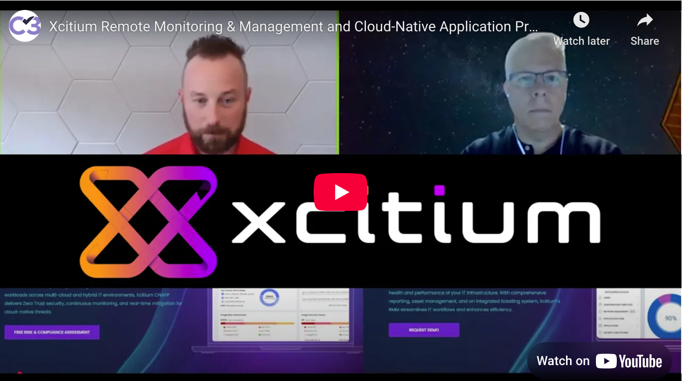 Xcitium Remote Monitoring & Management and Cloud-Native Application Protection Platform Full Demo